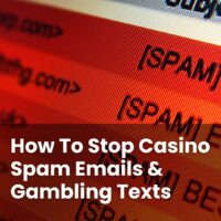 How To Stop Casino Spam Emails & Gambling Texts - Casino Beasts