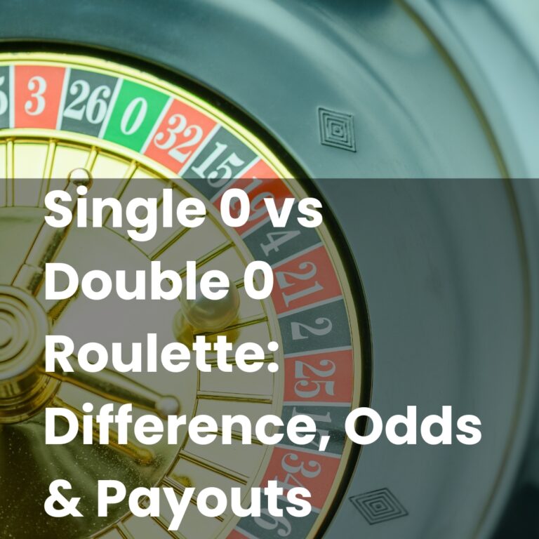 Single 0 vs Double 0 Roulette: Difference, Odds & Payouts - Casino Beasts