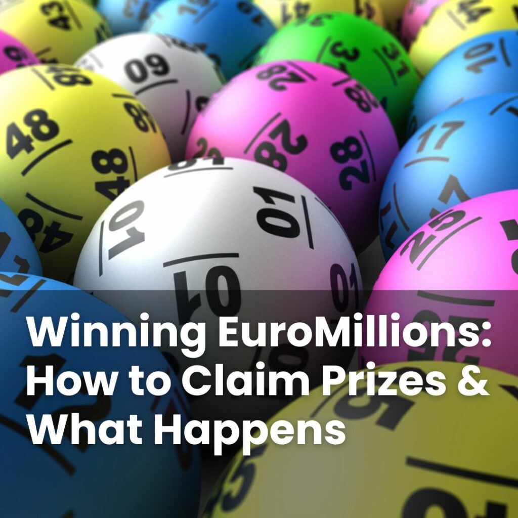 Winning EuroMillions: How to Claim Prizes & What Happens - Casino Beasts